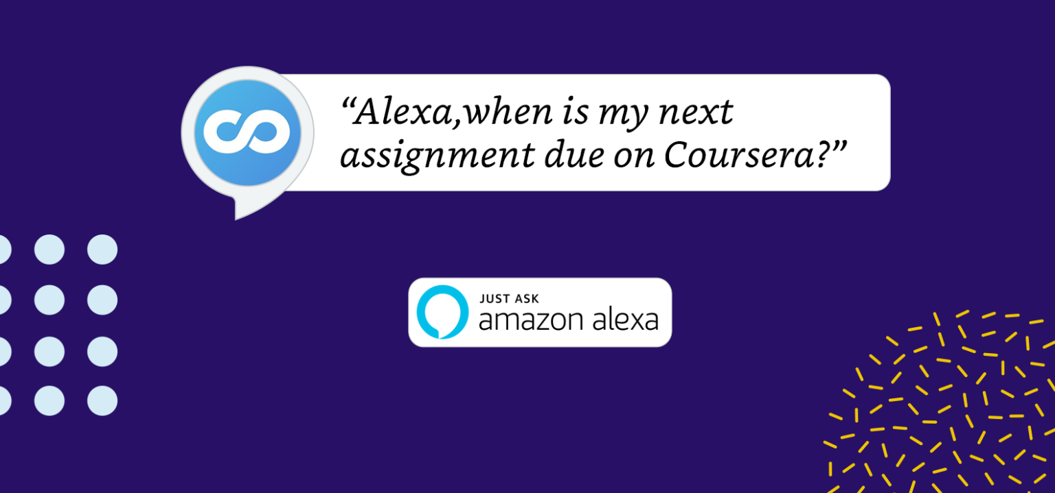 Coursera Introduces Amazon Alexa Skill to Support Learning Goals ...