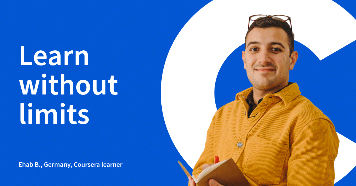 Learn without limits on Coursera - Coursera Blog