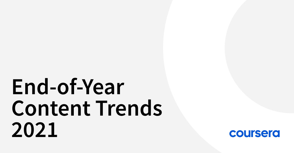 What the world learned on Coursera in 2021 - Coursera Blog