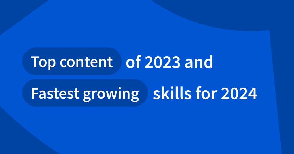 What the world learned on Coursera in 2023 and next year’s must-know skills - Coursera Blog